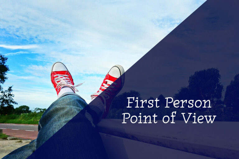 More About First Person Point of View - Clovis Editorial