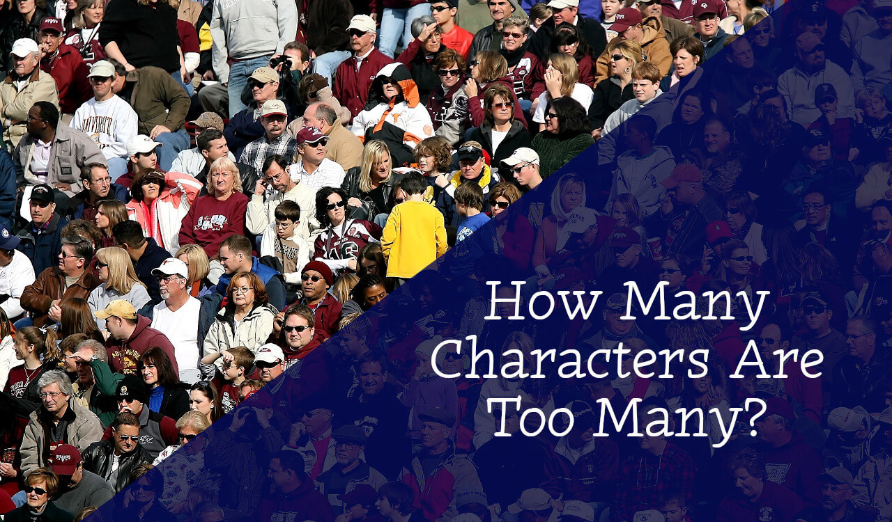 How Many Characters Does Your Story Need - Clovis Editorial