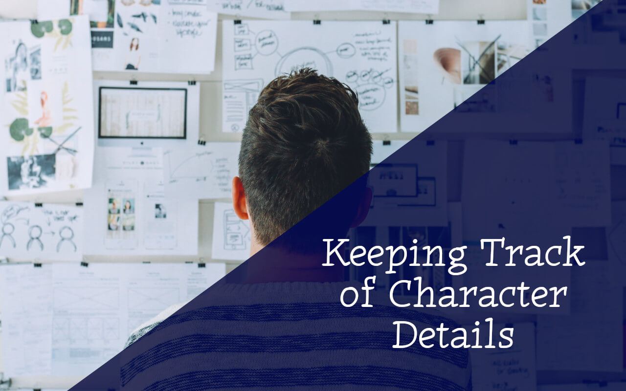 How to Track Character Information - Clovis Editorial