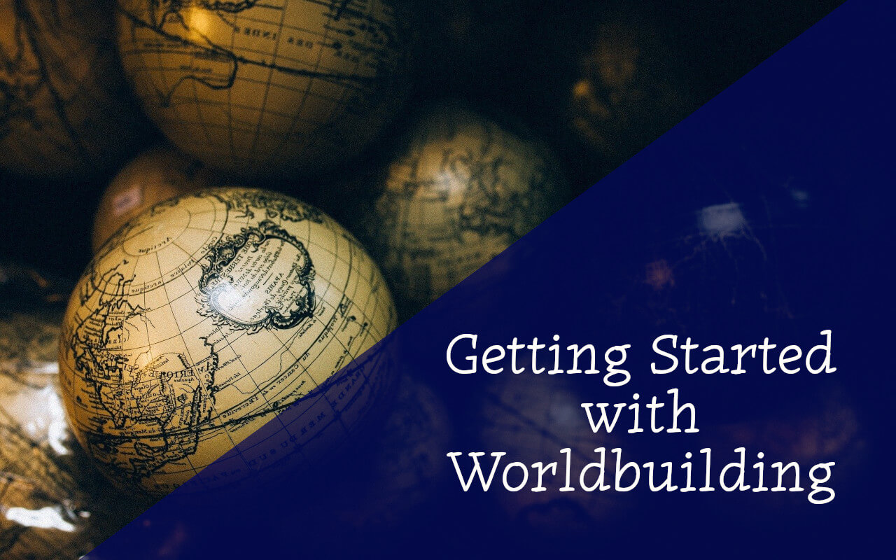 Worldbuilding Basics: What it is and Where to Start - Clovis Editorial