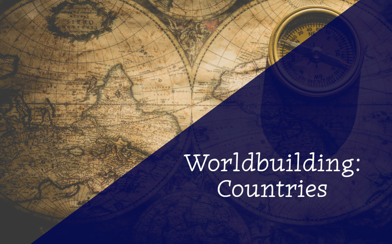 How to Go About Worldbuilding Countries - Clovis Editorial
