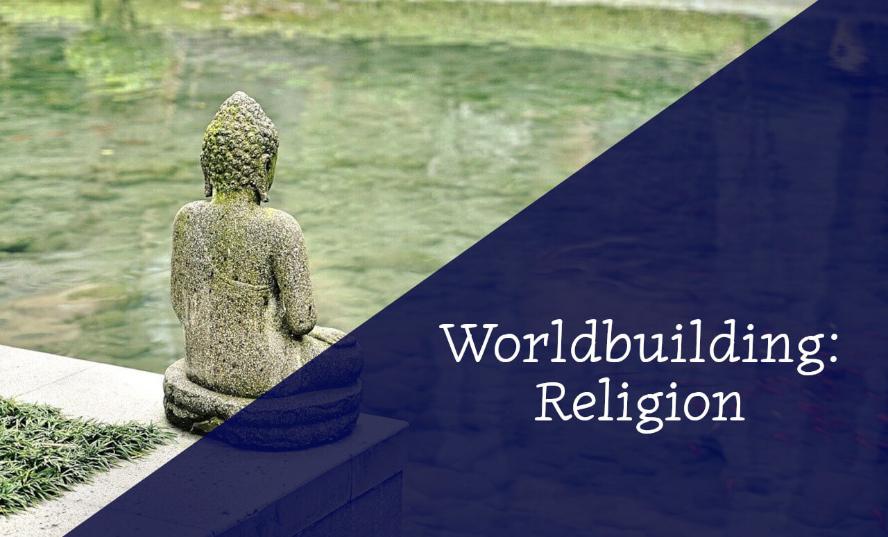 How to Go About Worldbuilding Religion - Clovis Editorial