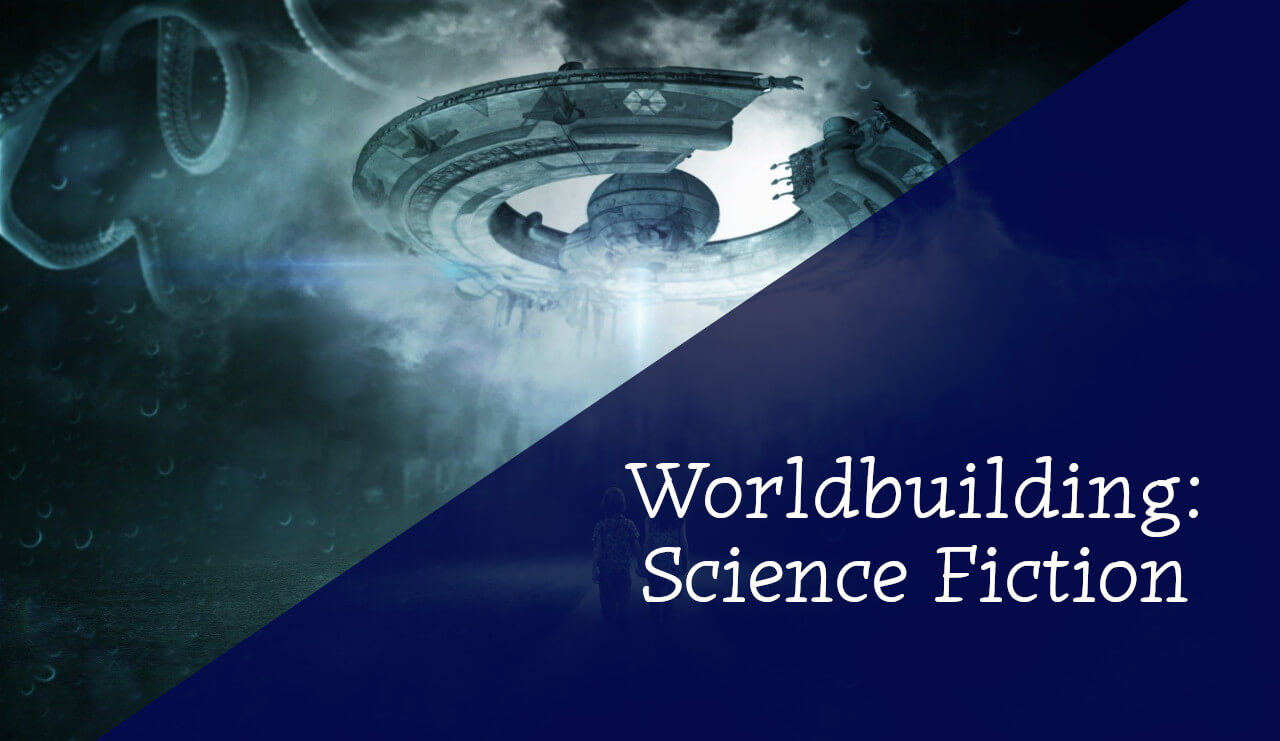 How to Go About Science Fiction Worldbuilding - Clovis Editorial